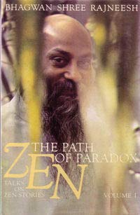 Zen: v. 1: The Path of Paradox: Bhagwan Shree Rajneesh: 9780880501880 ...