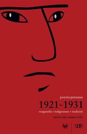 Amazon | Poesía peruana 1921-1931: Vanguardia + indigenismo + tradición | Foreign Language Fiction