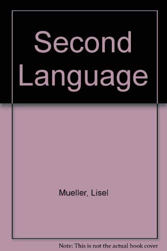Second Language: Poems: Mueller, Lisel: 9780807113363: Amazon.com: Books