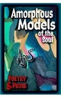 Buy Amorphous Models of the Soul Book Online at Low Prices in India ...