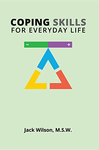 Coping Skills for Everyday Life eBook : Wilson, Jack: Amazon.in: Books