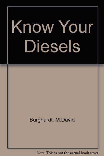 Amazon.com: Know your diesel: 9780135165911: M. David Burghardt: Books