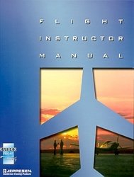 Flight Instructor Manual: Jeppesen: 9780884874669: Amazon.com: Books