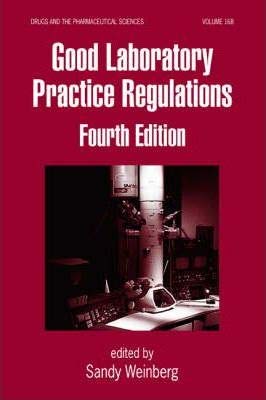 Buy Good Laboratory Practice Regulations, 4th Edition (Drugs and the ...