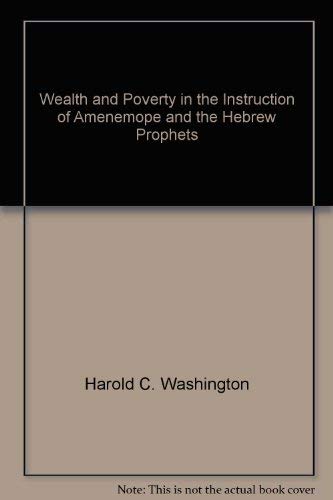 Wealth and Poverty in the Instruction of Amenemope and the Hebrew ...