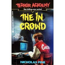 The in Crowd (Terror Academy): Pine, Nicholas: 9780425143070: Amazon ...