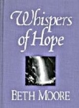 Amazon.com: Whispers of Hope: 9780767392785: Moore, Beth: Books