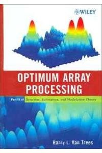 Detection, Estimation, and Modulation Theory, Set (Volumes: I, III, IV): Van Trees, Harry L ...