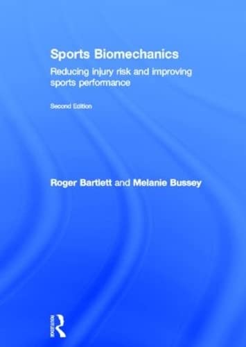 Sports Biomechanics: Reducing Injury Risk and Improving Sports ...