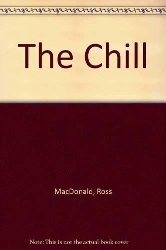 The Chill: MacDonald, Ross: 9780446358873: Amazon.com: Books