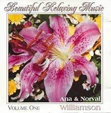 Beautiful Relaxing Music, Volume One - Ana Williamson, Norval ...