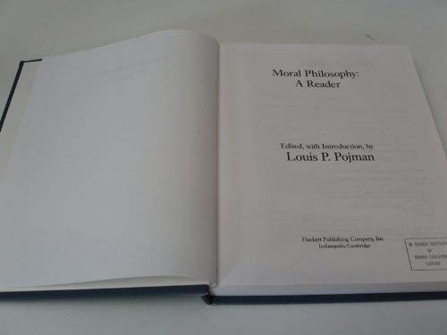 Moral Philosophy: A Reader: Louis P. Pojman: 9780872201651: Amazon.com ...