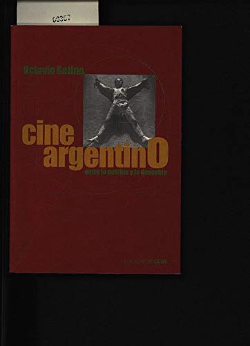 Cine Argentino: Entre Lo Posible y Lo Deseable (Spanish Edition ...