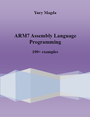 Arm7 Assembly Language Programming 100 Examples Ebook Magda Yury Kindle Store