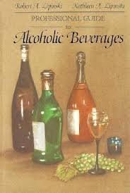 Professional Guide to Alcoholic Beverages : A. Robert Lipinski: Amazon ...