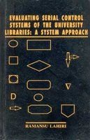 Evaluating serial control systems of the university libraries: A system ...