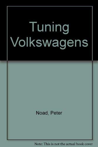 Tuning Volkswagons: Peter Noad: 9780851130859: Amazon.com: Books