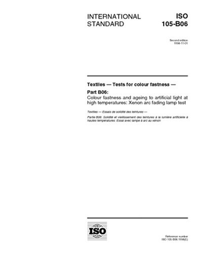 ISO 105-B06:1998, Textiles - Tests for colour fastness - Part B06 ...