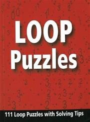 Loop Puzzles: 111 Loop Puzzles With Solving Tips: Pegasus Team ...