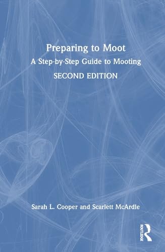 Buy Preparing to Moot: A Step-by-step Guide to Mooting Book Online at ...
