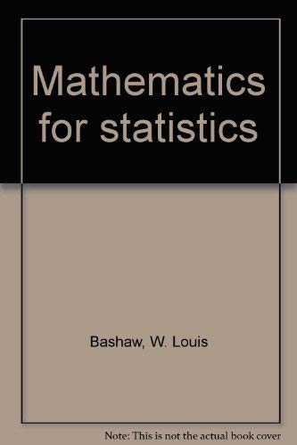Mathematics for statistics: W. Louis Bashaw: 9780898747621: Amazon.com ...