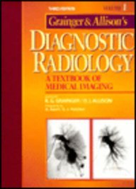 Diagnostic Radiology: An Anglo-American Textbook of Imaging: Grainger ...