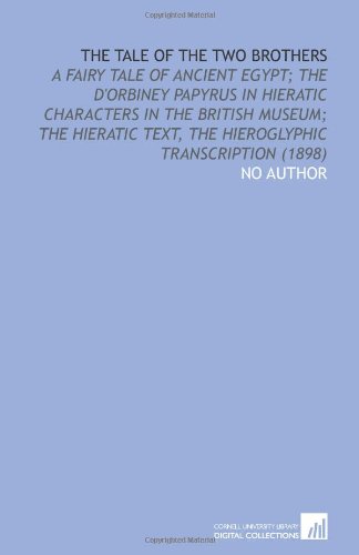 Amazon.com: The Tale of the Two Brothers: A Fairy Tale of Ancient Egypt ...