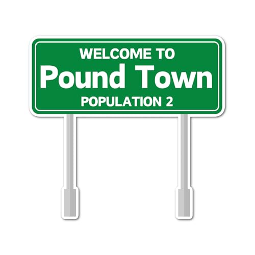 Amazon.com: 3.2" Welcome to Pound Town Population 2 street sign ...