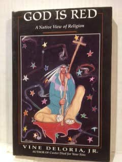 God Is Red: A Native View of Religion: Updated edition: Vine JR ...