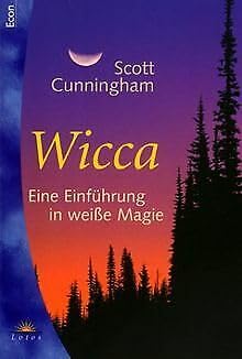 Wicca - Eine Einführung in weisse Magie : Scott Cunningham: Amazon.de ...