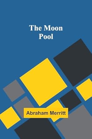 The Moon Pool : Merritt, Abraham: Amazon.co.za: Books