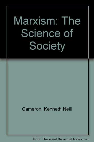 Marxism: The Science of Society : An Introduction: Cameron, Kenneth ...