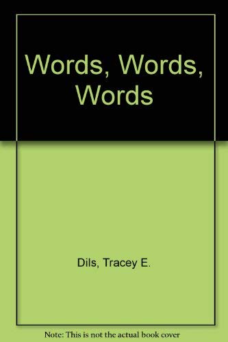 Words, Words, Words : Dils, Tracey E.: Amazon.in: Books