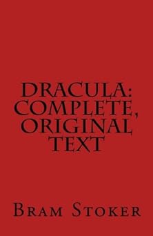 Amazon.com: Dracula: Complete, Original Text: 9781463531843: Stoker ...