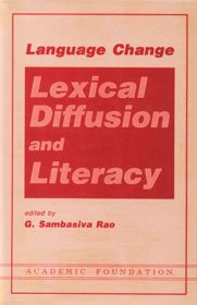 Language change: Lexical diffusion and literacy: Sambasiva Rao ...