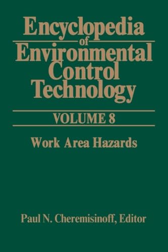 Encyclopedia Of Environmental Control Technology: Volume 8: Work Area ...