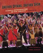 Another Opening, Another Show : An Introduction to the Theatre 2ND ...