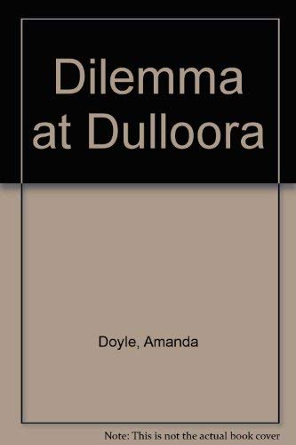Dilemma at Dulloora: Doyle, Amanda: 9780263712469: Amazon.com: Books