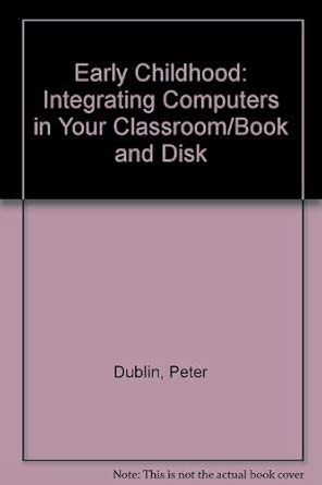Amazon.com: Early Childhood: Integrating Computers in Your Classroom ...