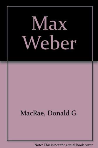 Max Weber: MacRae, Donald G.: 9780670019762: Amazon.com: Books