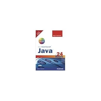 Buy Sams Teach Yourself Java in 24 Hours (Covering Java 7 and Android ...