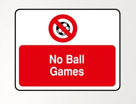 Safety Sign Sticker | No Ball Games Sign - Waterproof Sticker Signage ...