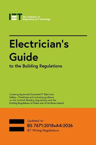 Electrician's Guide to the Building Regulations (Electrical Regulations ...