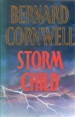 Stormchild (Storm Child): Cornwell, Bernard: 9780718134051: Amazon.com ...
