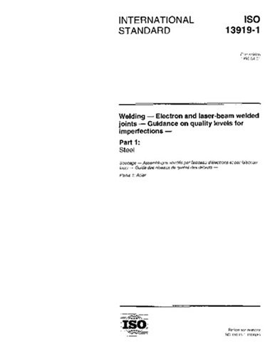 ISO 13919-1:1996, Welding - Electron and laser-beam welded joints ...