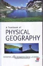 A Textbook of Physical Geography: Tapas Bhattacharya: 9789383318315 ...