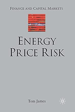 Energy Price Risk: Trading and Price Risk Management (Finance and ...