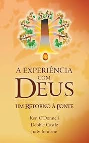 livro a experincia com deus um retorno fonte: Ken O`Donnell ...