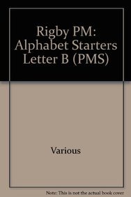 Amazon.com: Pm: Alphabet Starters Letter B (Rigby Pm): 9780763542276: Rigby: Books