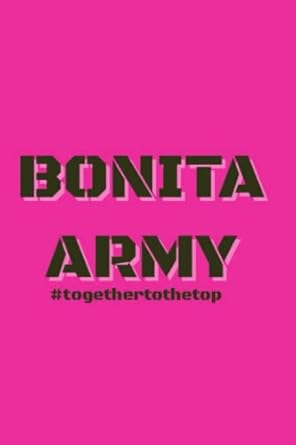 Bonita Army: Pink Edition: BonitaBonitaCo.: Amazon.com: Books